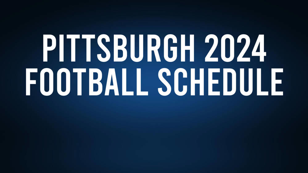 Pittsburgh 2024 Football Schedule, Record, Results | Alabama Now